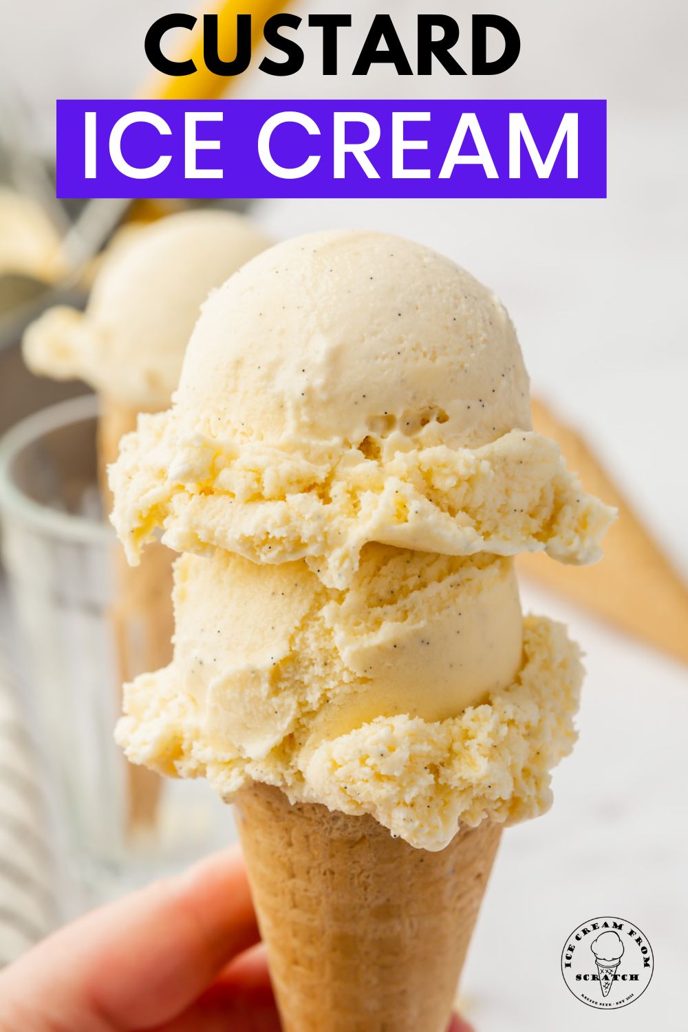 Custard Ice Cream - Ice Cream From Scratch
