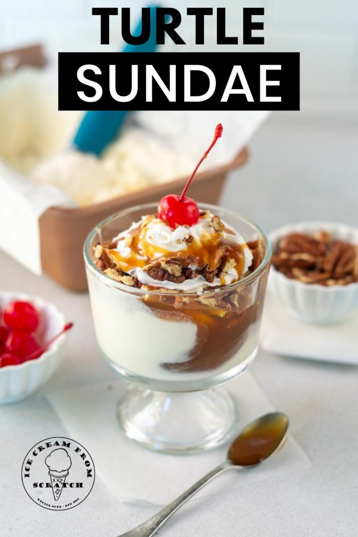 Turtle Sundae Recipe - Easy Ice Cream Sundae! - Ice Cream From Scratch